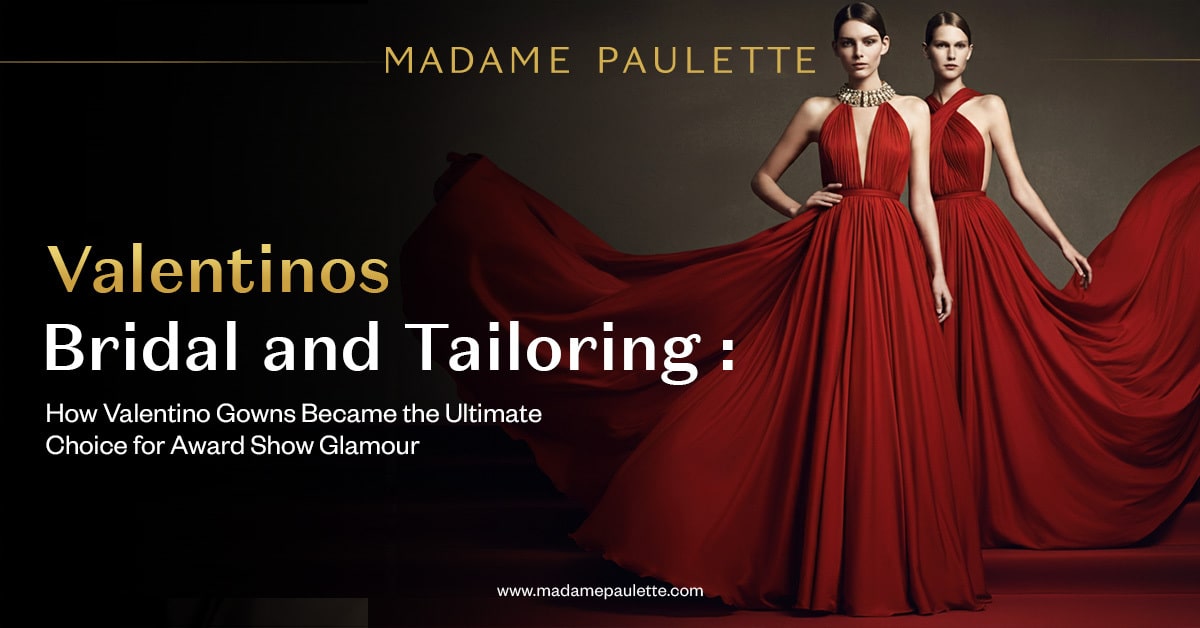 Preserve Valentino’s Bridal and Tailoring Gowns